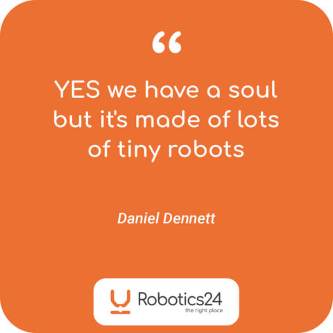 Robot quote from Dennet - Robotics24 Blog