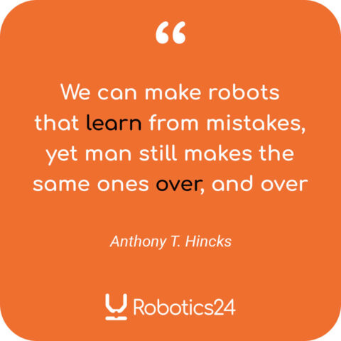 Robot quote from Hincks - Robotics24 Blog