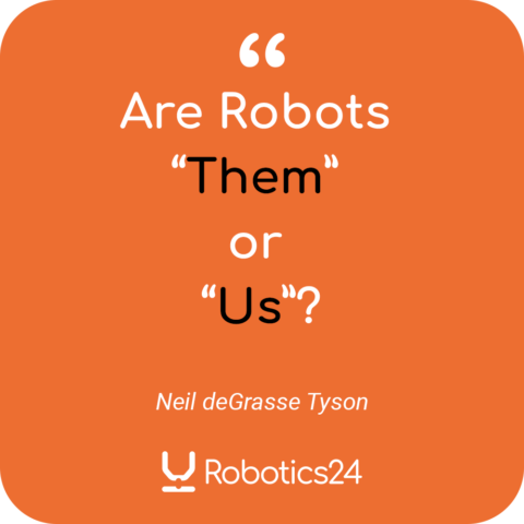 Robot quote from Tyson - Robotics24 Blog